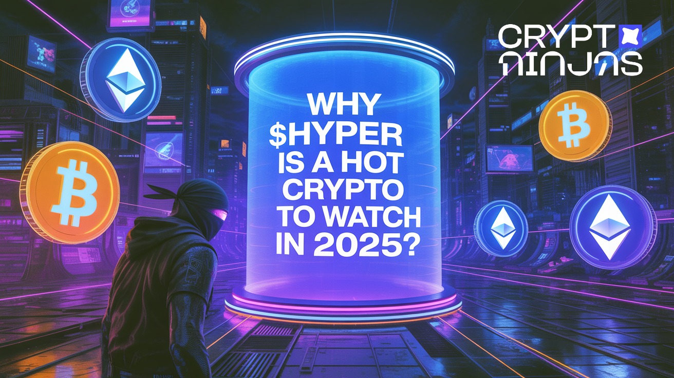 ทำไม $ Hyper เป็น crypto ร้อนที่จะดูในปี 2025 ด้วยยูทิลิตี้ความเร็วและรางวัลการปักหลัก - THAIFRX.com